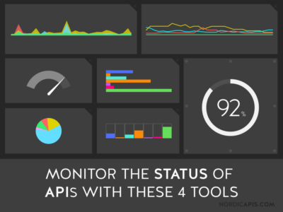 Monitor the Status of APIs with These 4 Tools | Nordic APIs