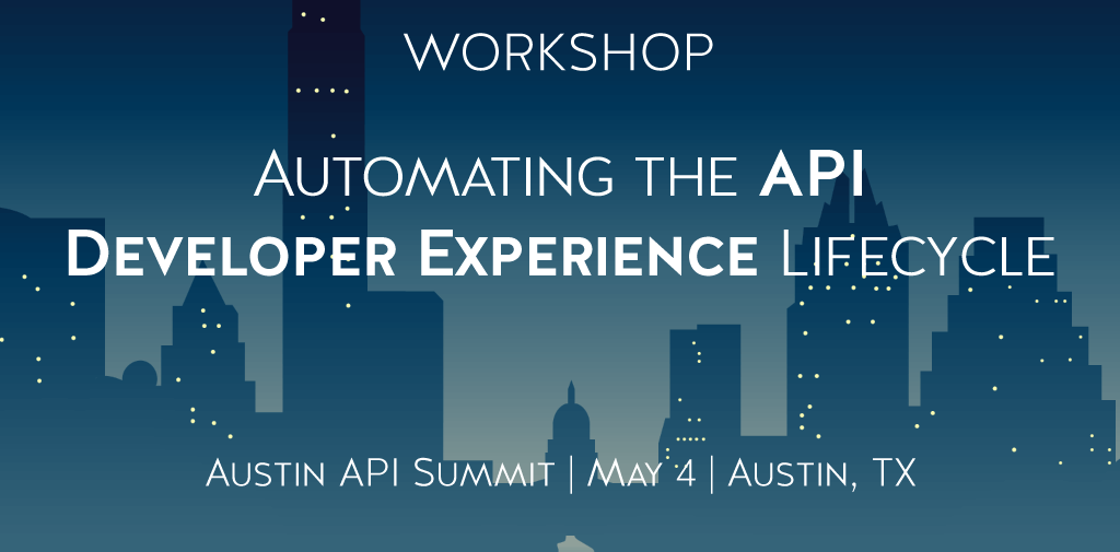 Automating the API Developer Experience Lifecycle | Nordic APIs Automating the API Developer Experience Lifecycle | Nordic APIs