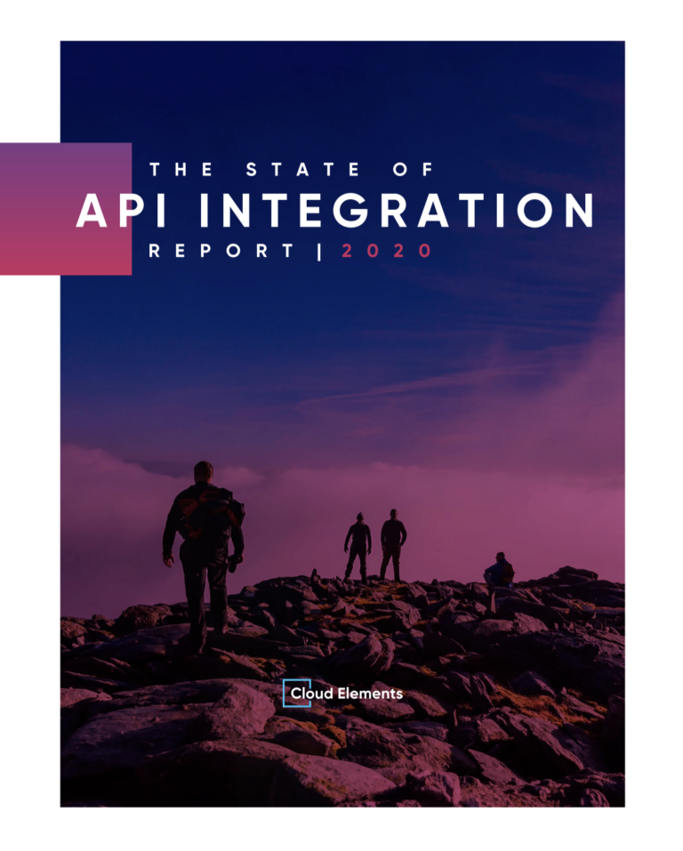 Takeaways From the 2020 Cloud Elements State of API Integration Report ...