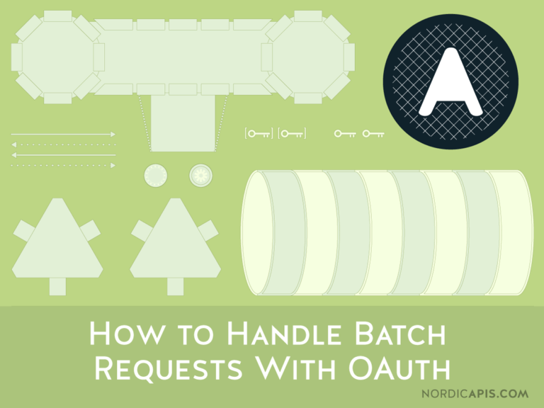 How to Handle Batch Processing with OAuth 2.0 | Nordic APIs