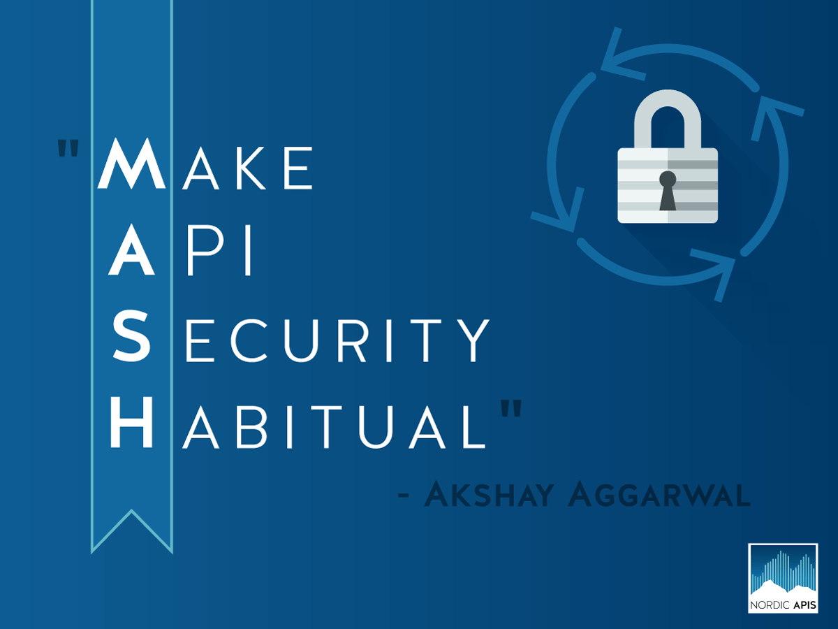 Why API Security is More Important Than Ever | Nordic APIs