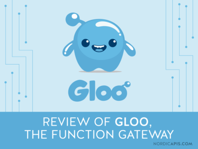 Review of Gloo, The Function Gateway | Nordic APIs