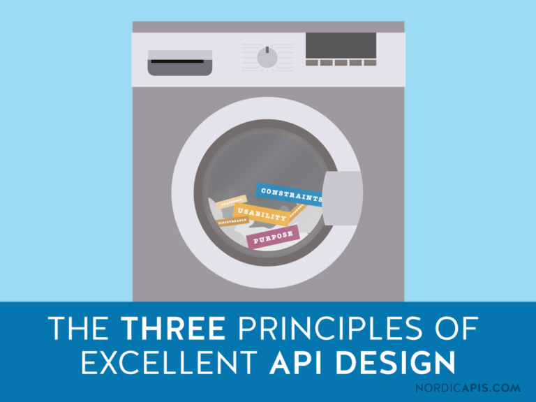The Three Principles of Excellent API Design | Nordic APIs