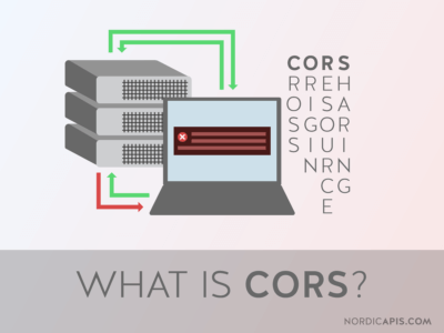 What is CORS? | Nordic APIs
