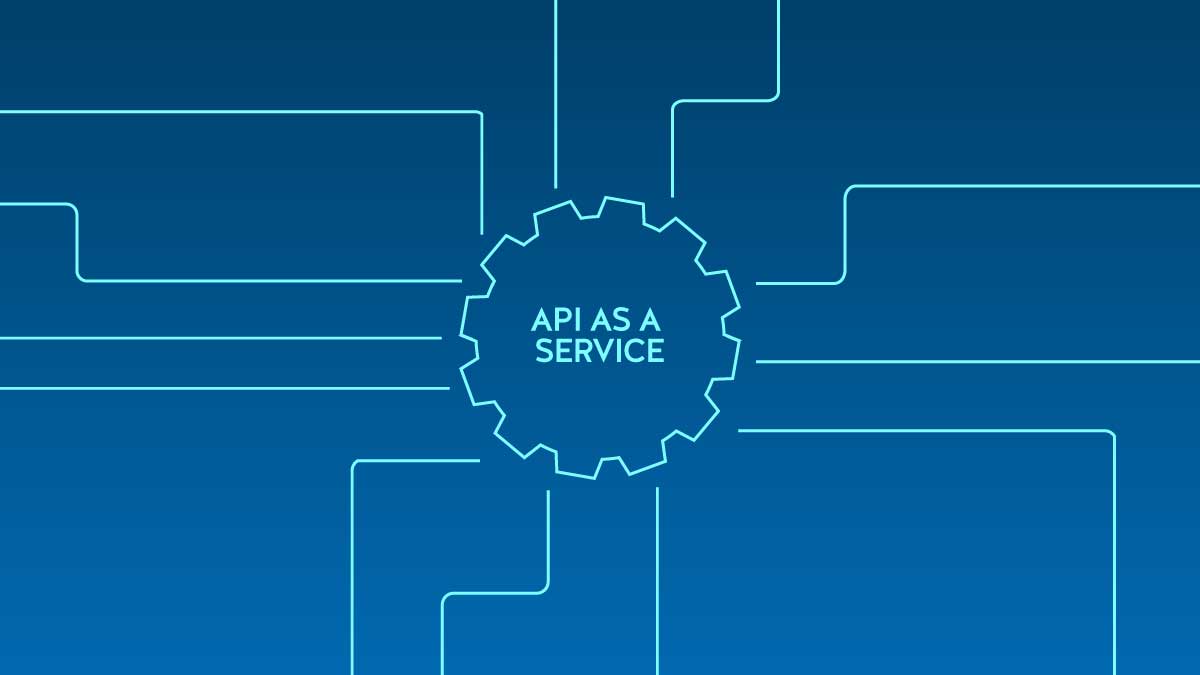 What is API-as-a-Service? | Nordic APIs