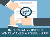 Functional vs. Useful: What Makes a Useful API? | Nordic APIs